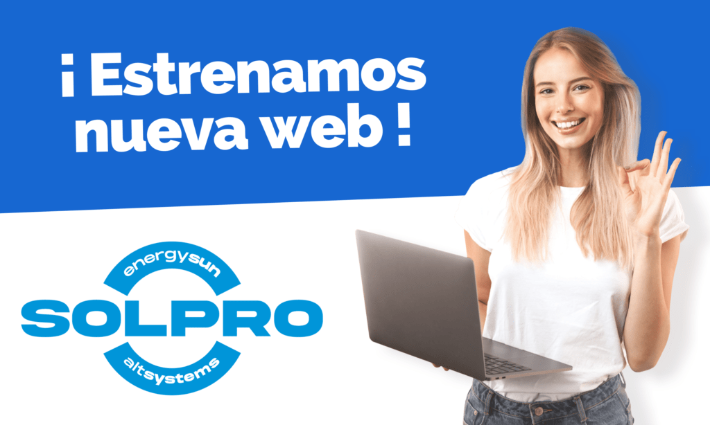 ¡Estrenamos nueva web! - SOLPRO ENERGIA SOLAR
